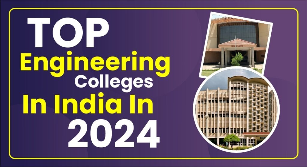 Top 10 Engineering Colleges in India (2024 Edition) - Top10 BEST